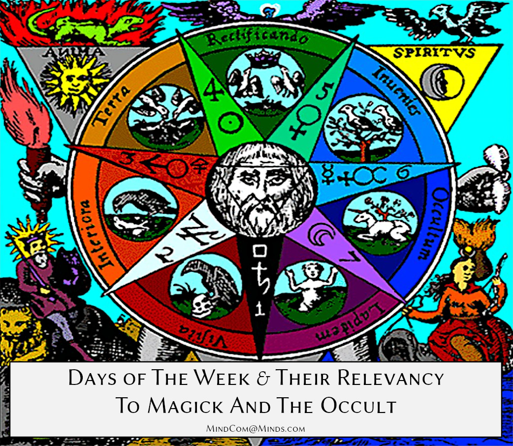 Days of The Week & Their Relevancy To Magick And The Occult | Minds