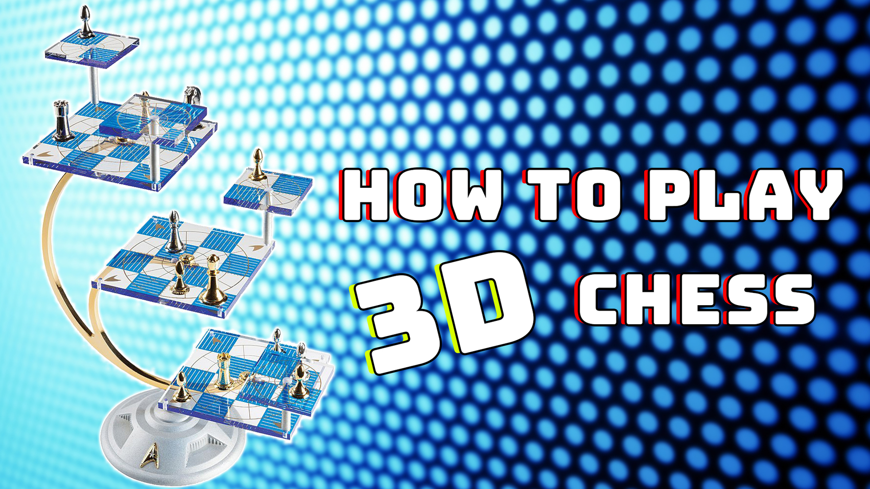 How to Play 3D Chess | Minds