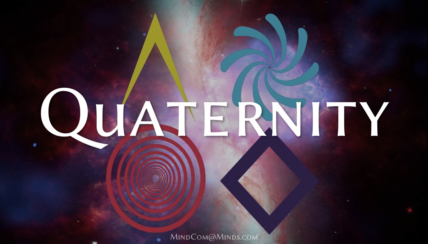 Quaternity. | Minds